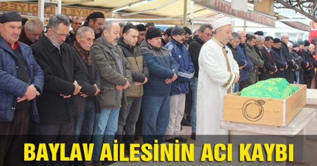 Baylav Ailesinin Acı Kaybı