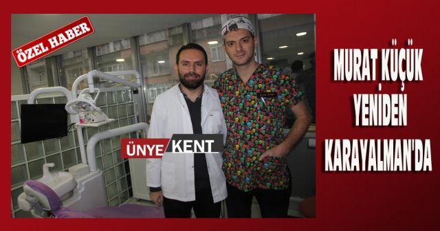 Murat Küçük yeniden Karayalman'da